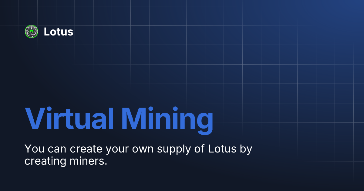 Virtual Mining | Lotus