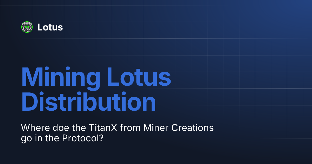 Mining Lotus Distribution | Lotus