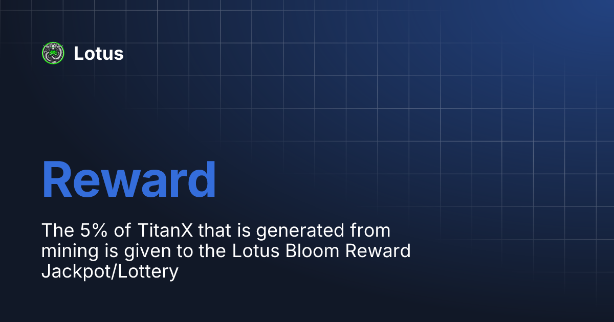 Reward | Lotus